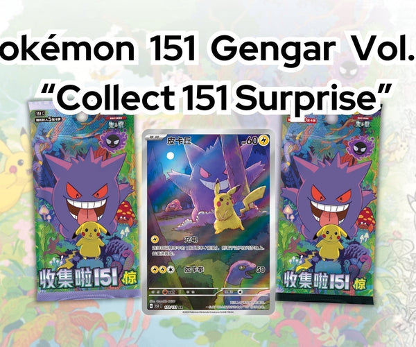 All to Know About Pokémon 151 Gengar Vol. 3 “Collect 151 Surprise ...